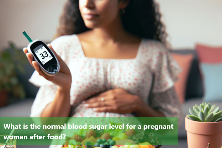 What is the normal blood sugar level for a pregnant woman after food ...